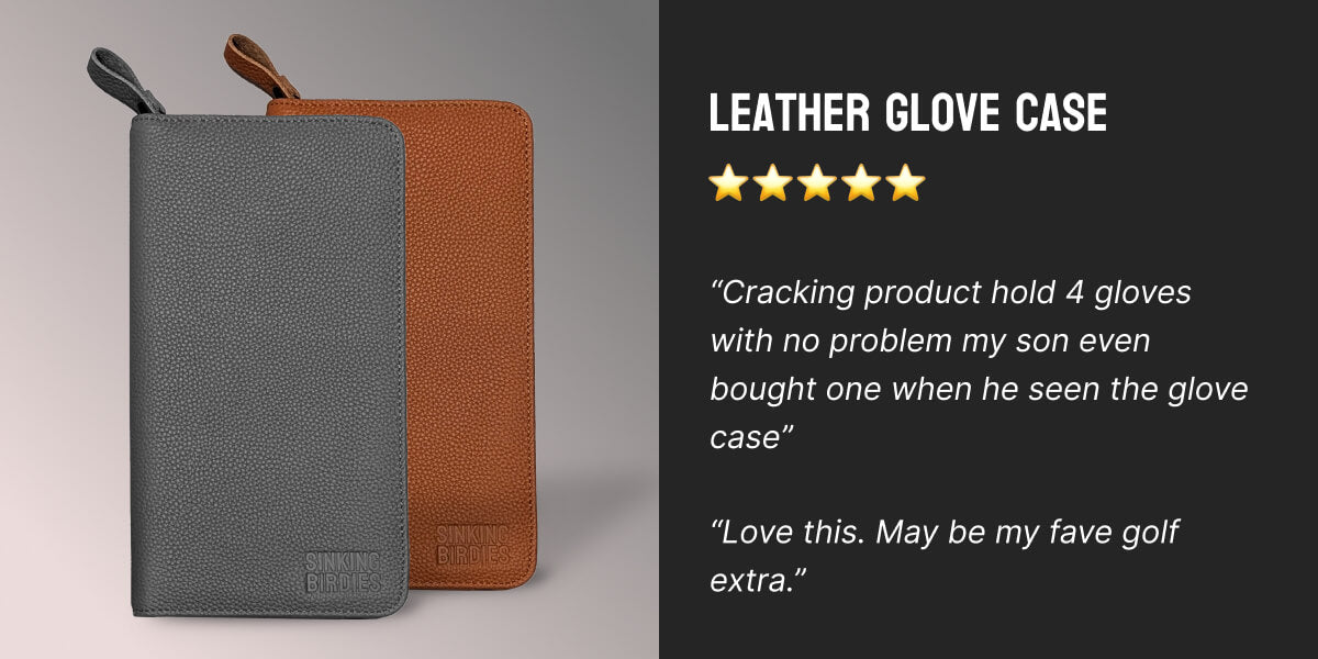 Why a Leather Glove Case Helps Your Gloves Last Longer – Sinking Birdies